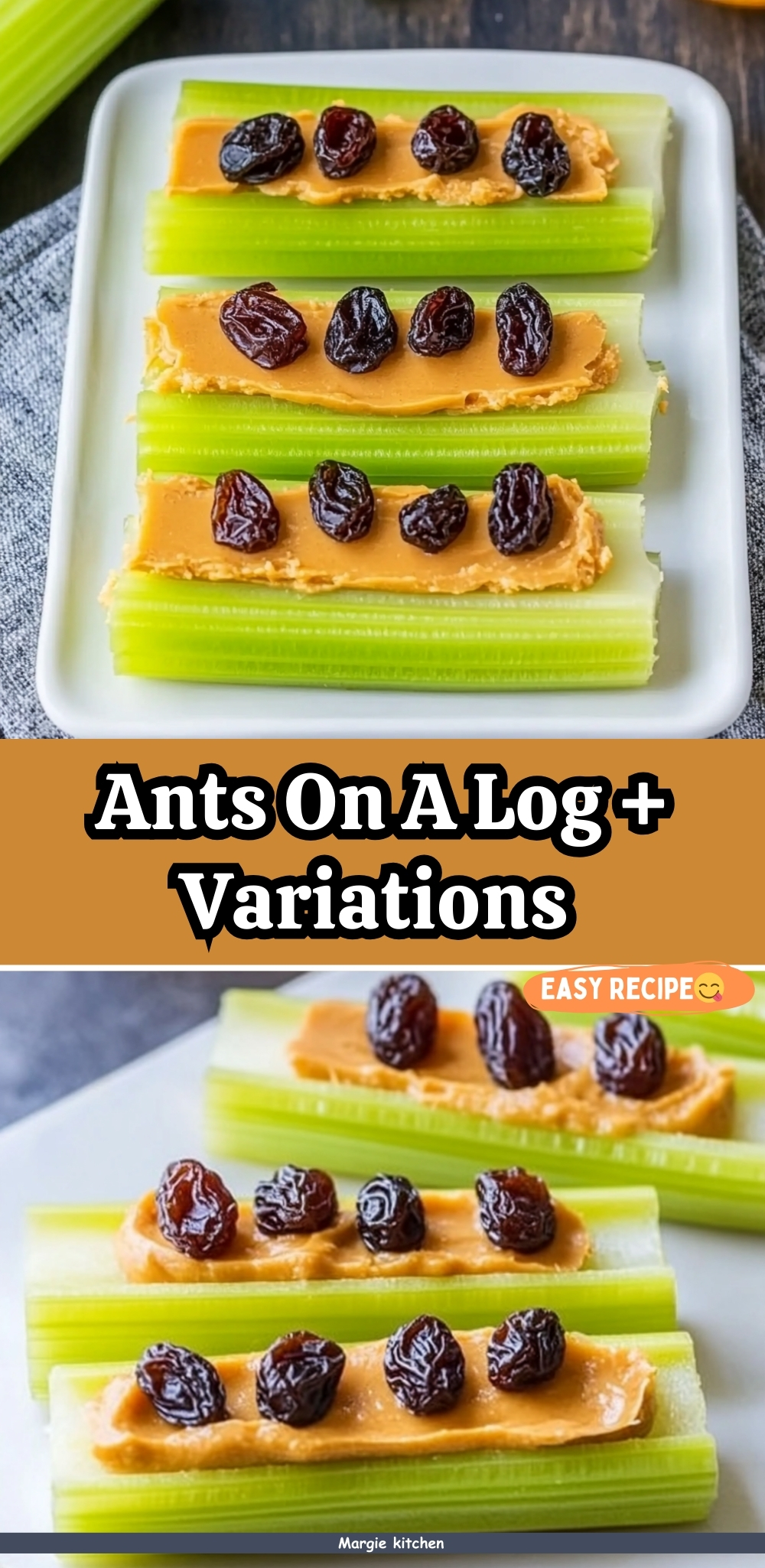 Ants On A Log + Variations (Easy Recipe)
